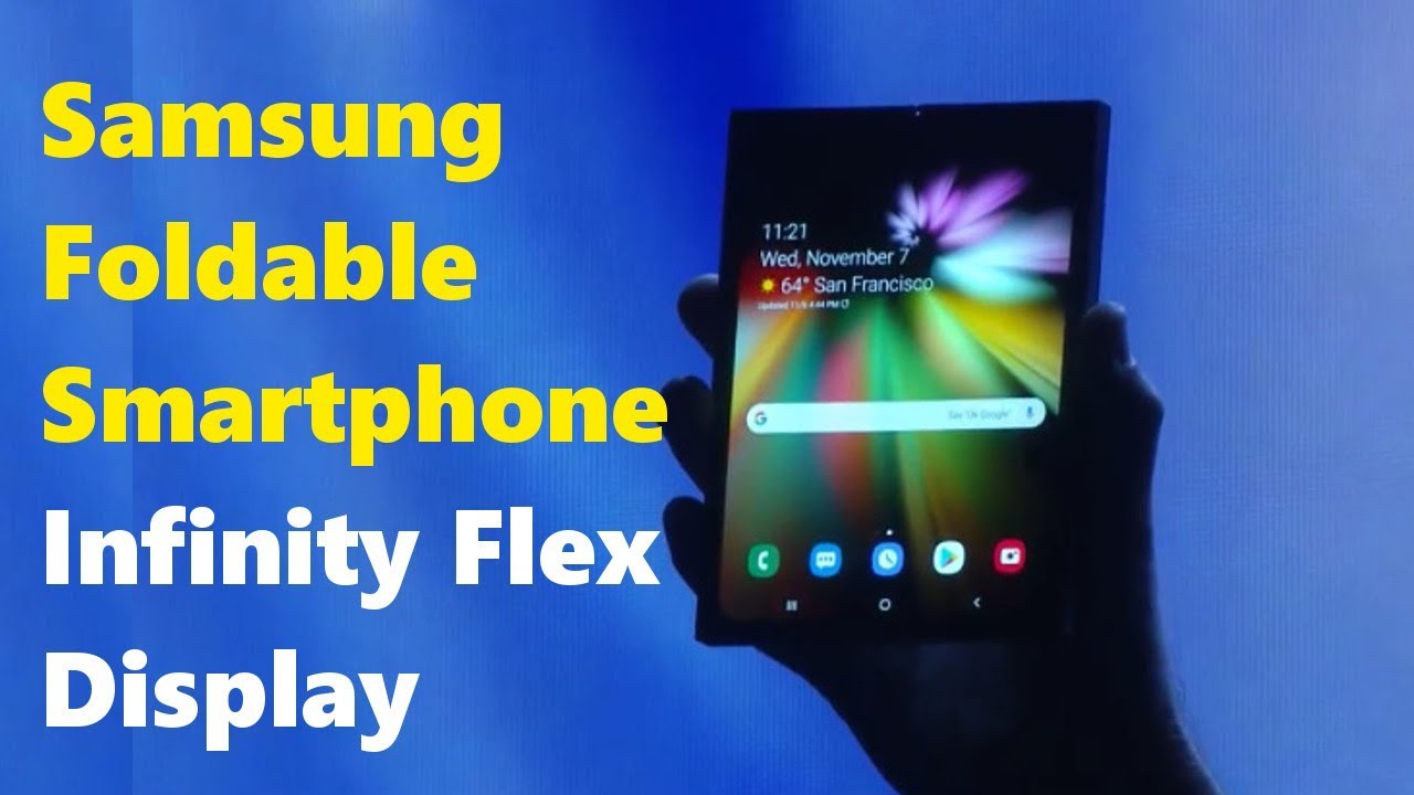 Samsung Galaxy Foldable Smartphone Official Hands-On Video - The ...