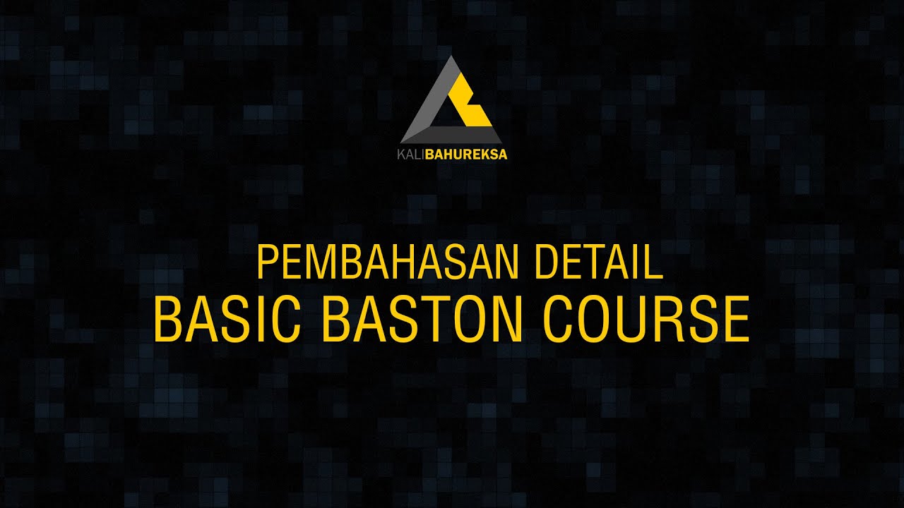PEMBAHASAN DETAIL KLBHR Basic Baston Course - YouTube