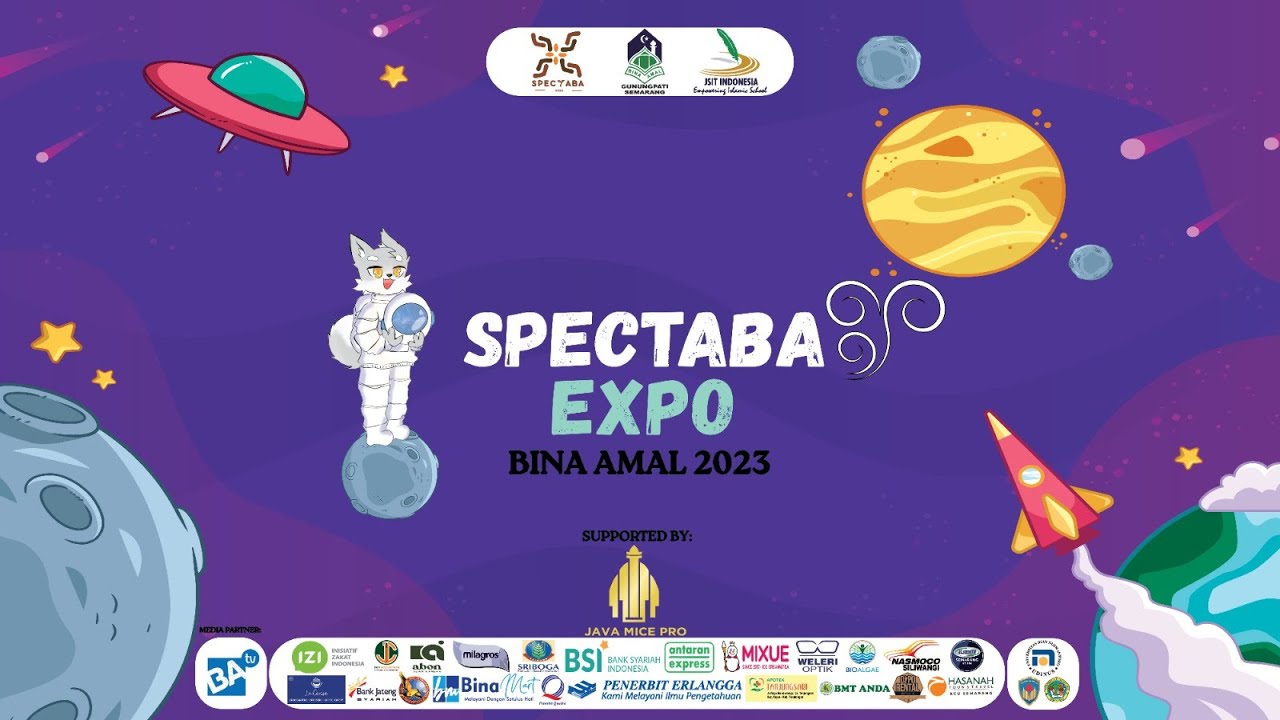 PUNCAK ACARA SPECTABA [The Spectacular Event of SMAIT Bina Amal] X EXPO ...