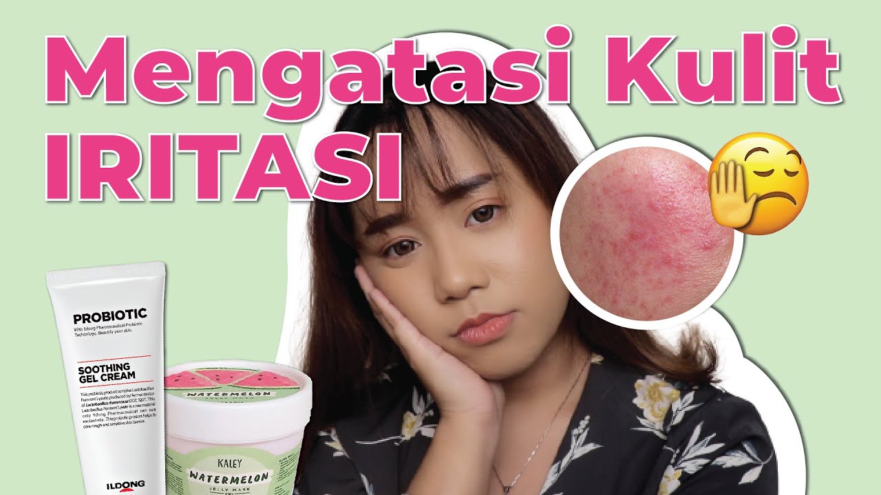 How To Calm Irritated & Angry Skin 😤 - YouTube