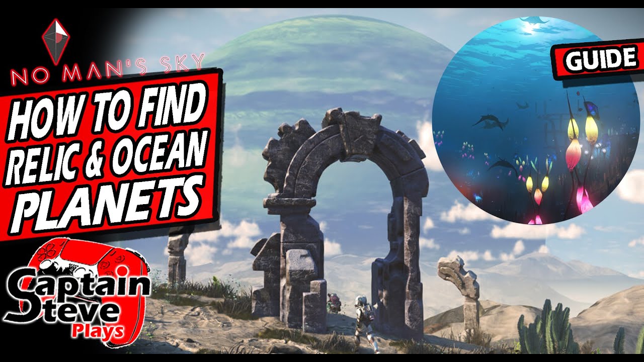 How To Find Ocean Worlds And Relic Planets - No Man's Sky Guide - NMS ...