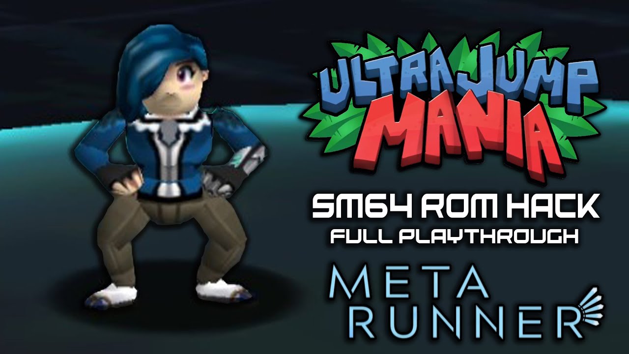 Ultra Jump Mania - Meta Runner X Super Mario 64 ROM Hack - FULL ...