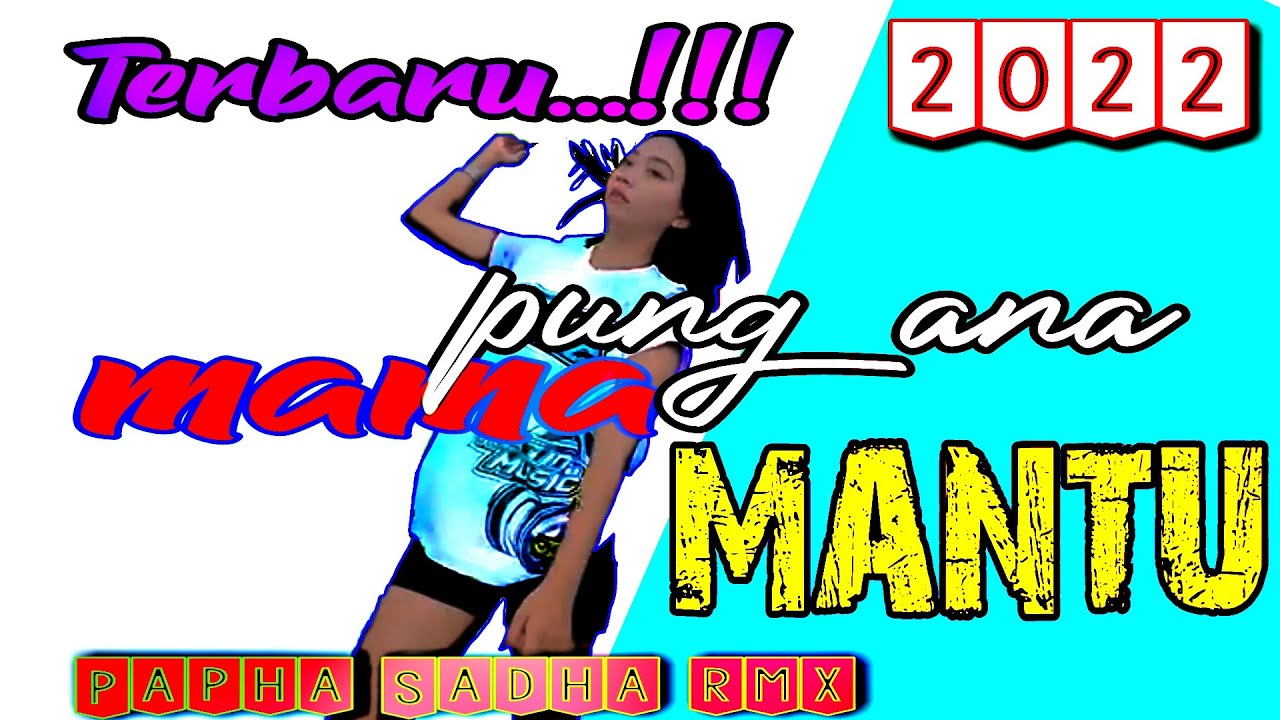 lagu joget enak 2022||MAMA PUNG CALON ANA MANTU||PAPHA SADHA||remix ... lagu joget enak 2022||MAMA PUNG CALON ANA MANTU||PAPHA SADHA||remix ...