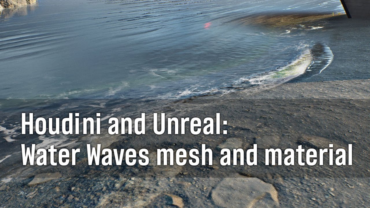 Technical Art: Lake Water Waves Houdini and Unreal - YouTube
