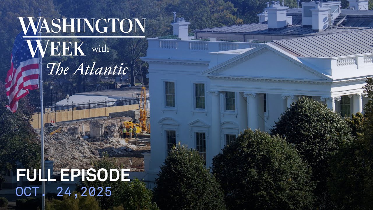 Washington Week with The Atlantic full episode, Oct. 24, 2025 - YouTube