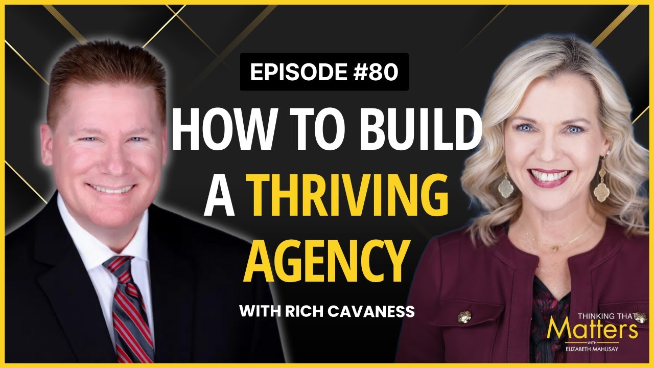 How to Build a Thriving Insurance Business with Rich Cavaness - YouTube