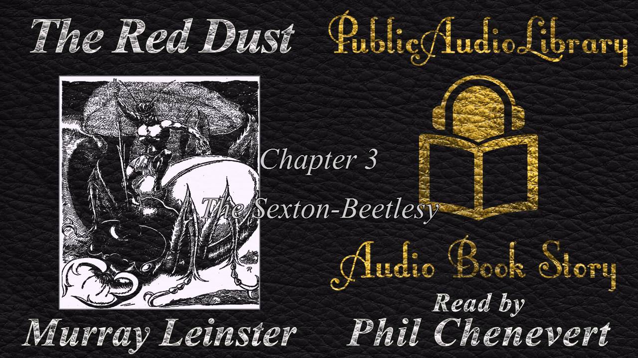 The Red Dust by Murray Leinster, read by Phil Chenevert, complete ...