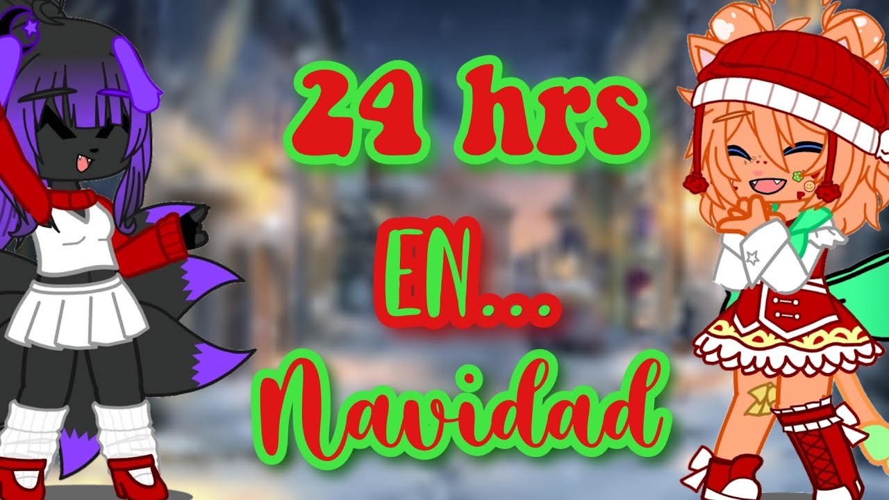 24 hrs en Navidad 🎄☃️|-|Mitsari-gameplays - YouTube