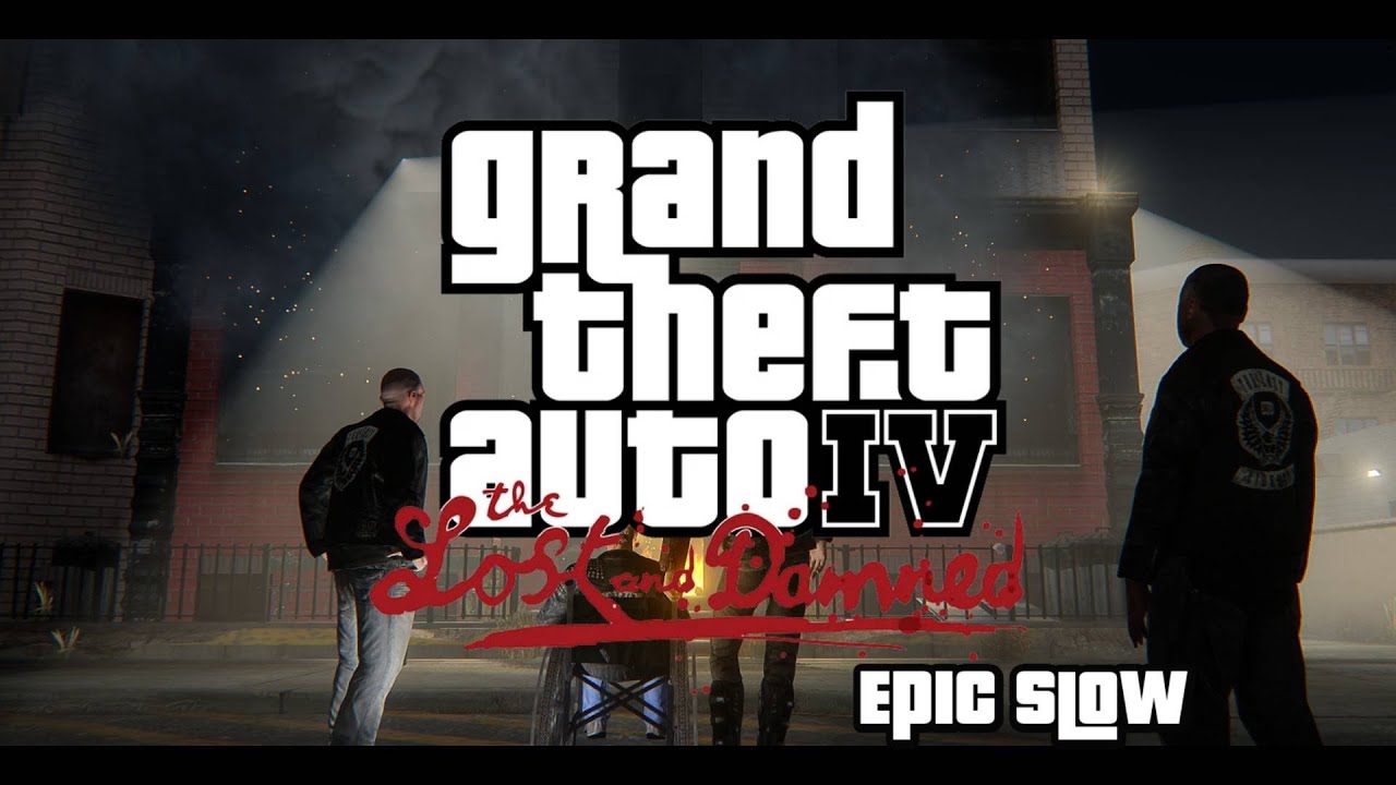 GTA IV – The Lost and Damned DLC Intro Soundtrack – Epic Slow Edition ...