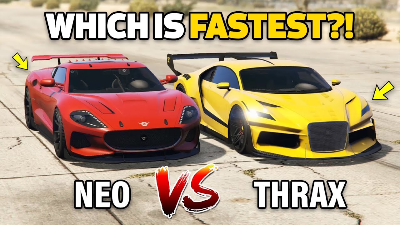 GTA 5 ONLINE - THRAX VS NEO (WHICH IS FASTEST?) - YouTube