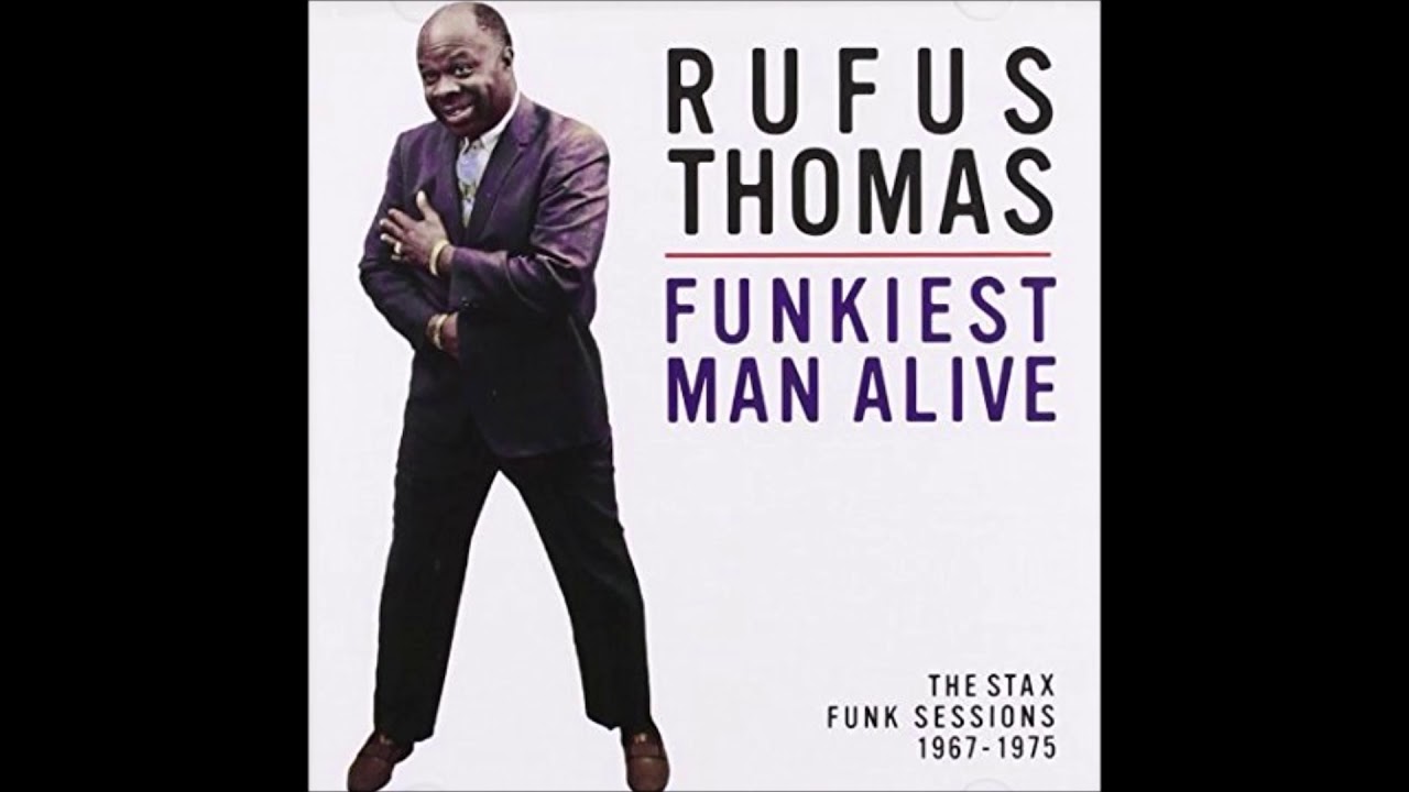 Rufus Thomas - The Breakdown - YouTube