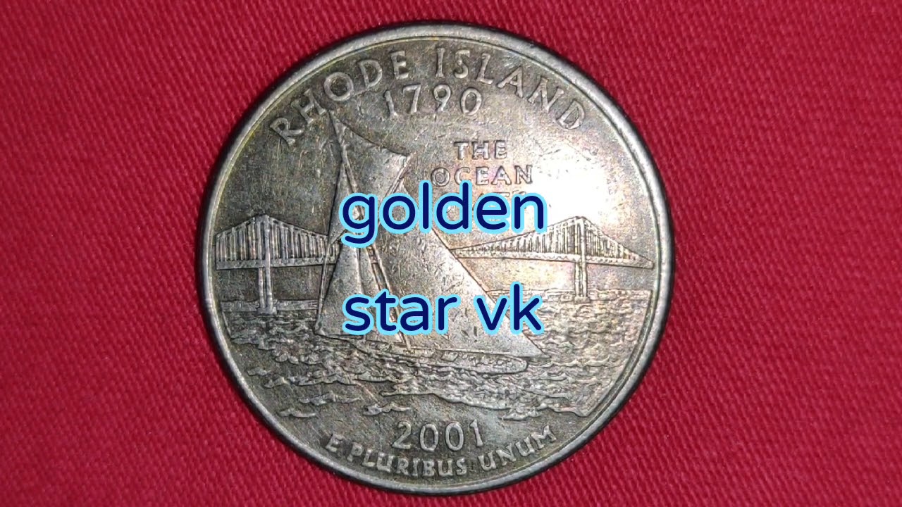 2001 USA RARE RHODE ISLAND STATE QUARTER DOLLAR COIN - YouTube