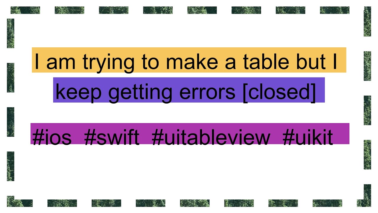 I am trying to make a table but I keep getting errors [closed] - YouTube