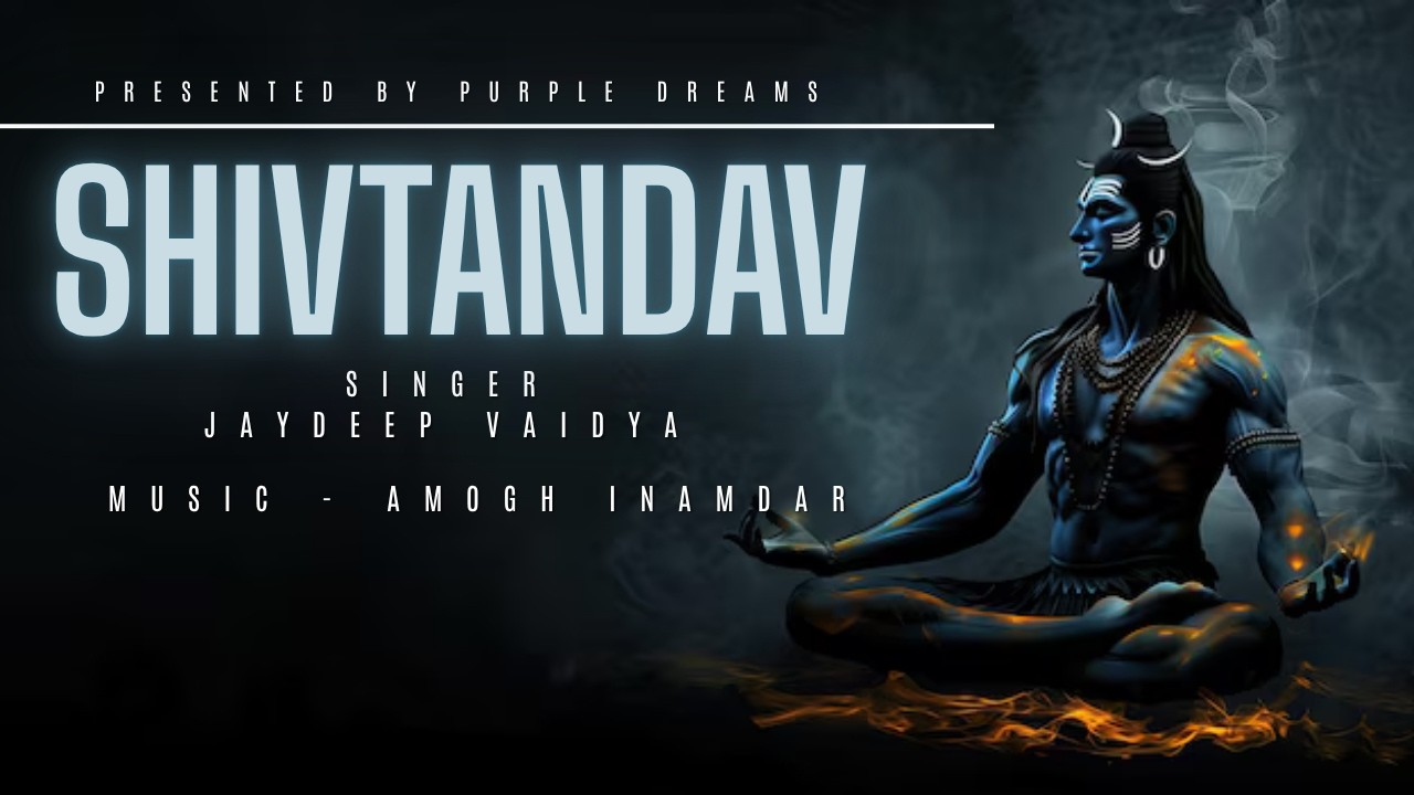 Shiv Tandav Stotram | Jaydeep Vaidya | रावण रचित शिव तांडव स्तोत्र ...