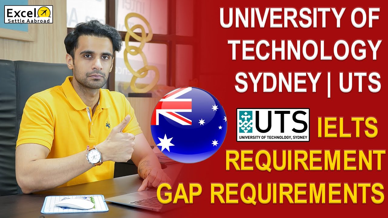 University Of Technology Sydney | UTS | IELTS REQUIREMENT/GAP ...