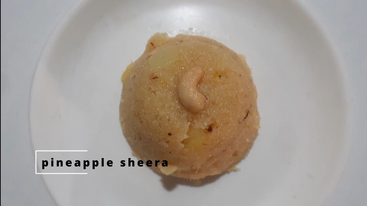 Pineapple Sheera Recipe | Sheera Recipe - YouTube