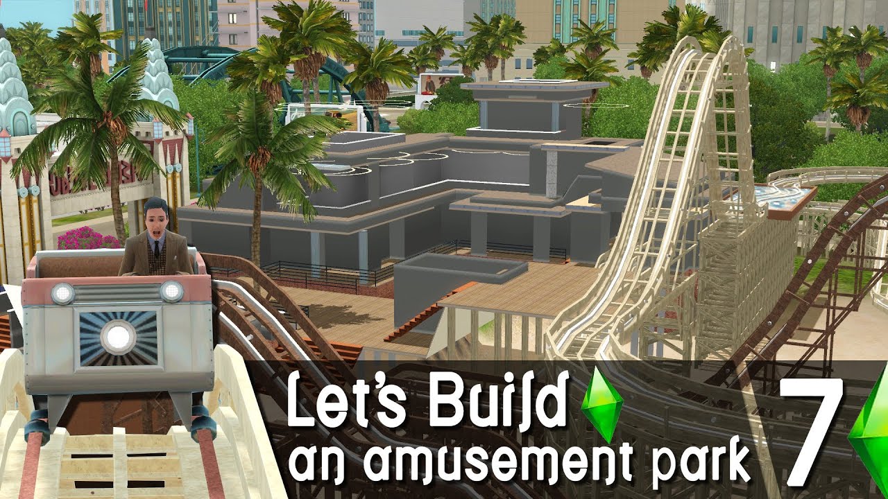 The Sims 3 - Let's Build an amusement park | Part 7 (Now faster) - YouTube