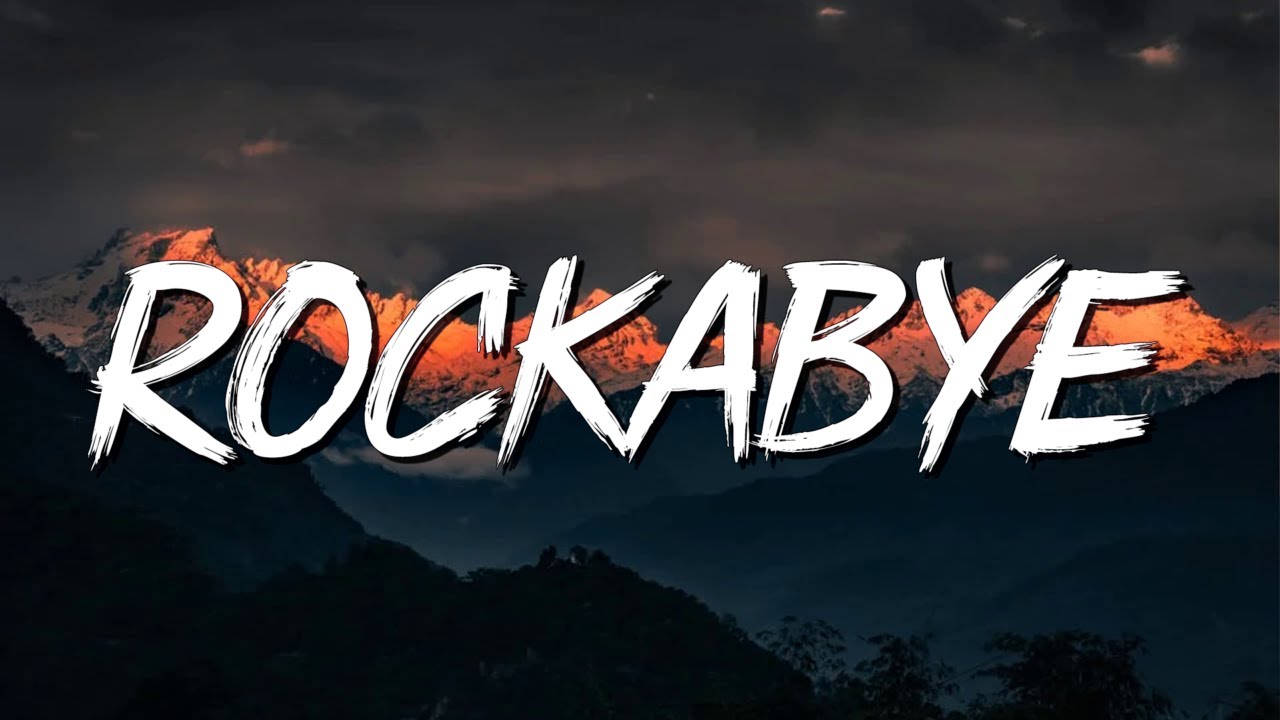 Rockabye - Clean Bandit (Lyrics) ft. Sean Paul & Anne-Marie, Coldplay ...