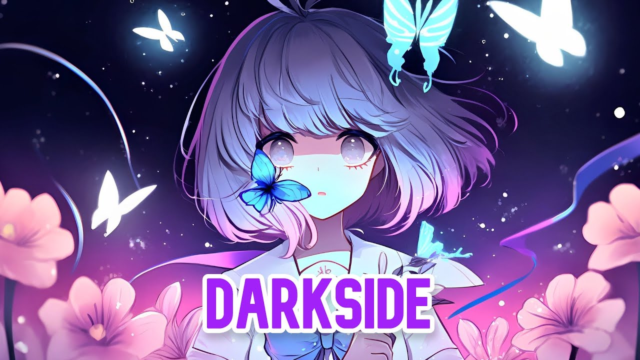 Nightcore - Darkside (Lyrics) - YouTube