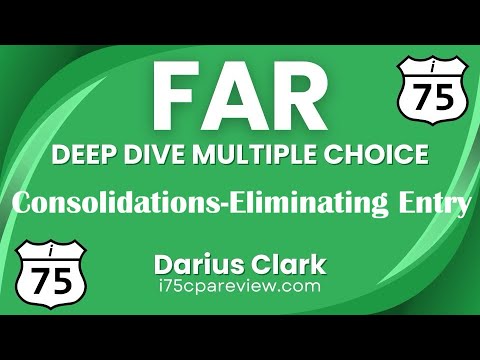 CPA FAR Exam-Business Combinations-Consolidations-Workpaper Eliminating ...
