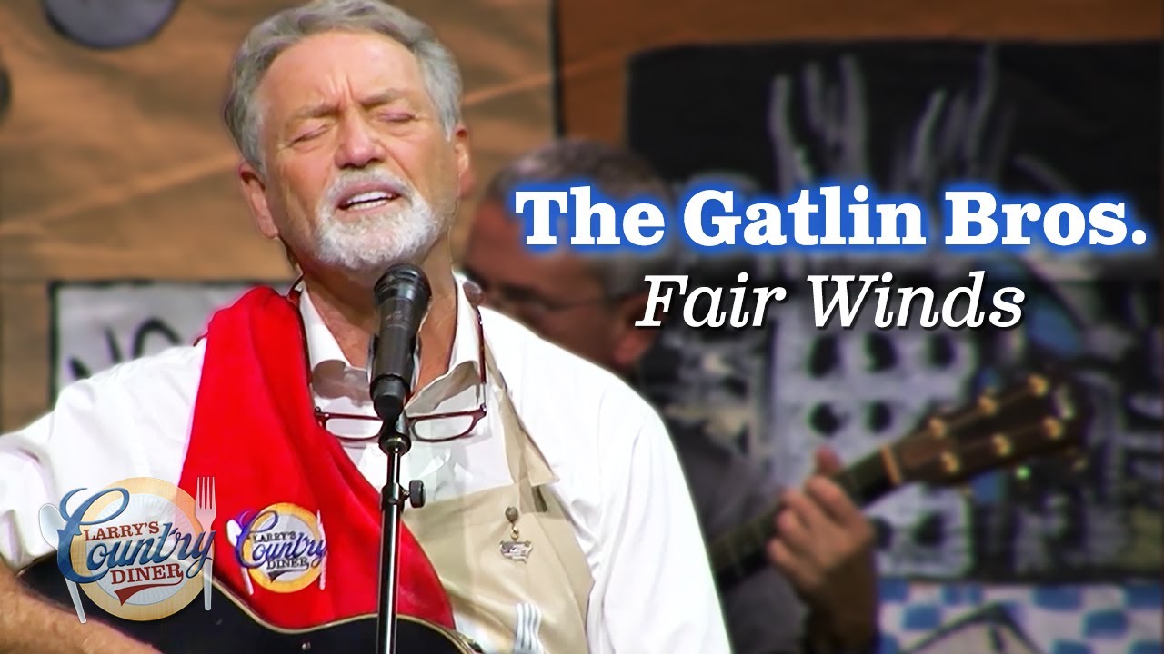 The Gatlin Brothers sing "Fair Winds" - YouTube
