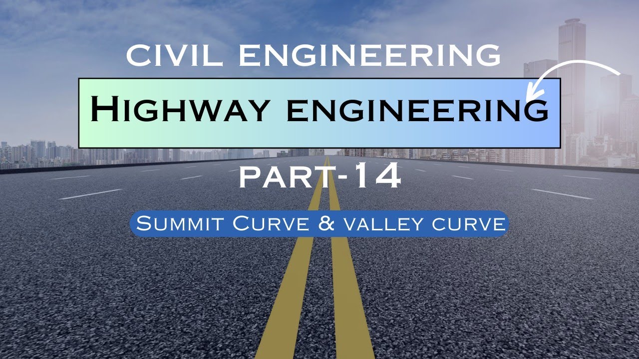 Highway Engineering || Part-14 Summit Curve || Diploma || Btech ||SSCJE ...