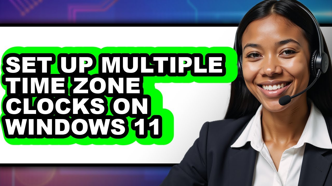 How to Set Up Multiple Time Zone Clocks on Windows 11 (Updated 2025) - YouTube