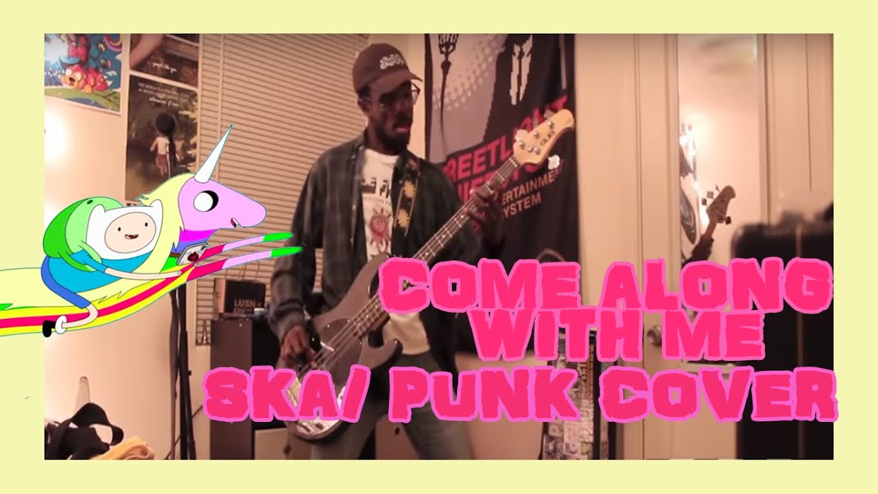 Come Along With Me (Adventure Time) Ska/Punk Cover - YouTube