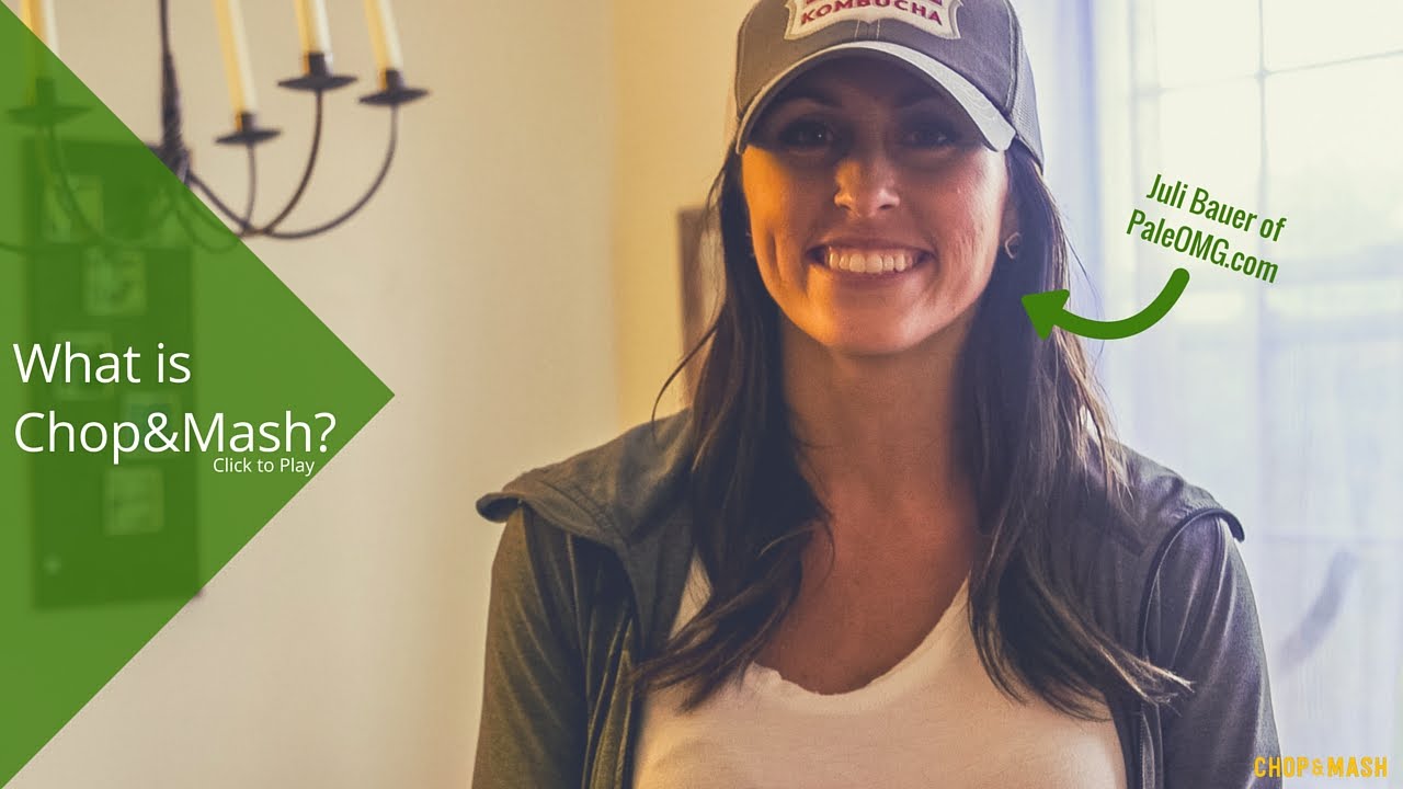 Juli Bauer of PaleOMG Introduces Chop&Mash - YouTube