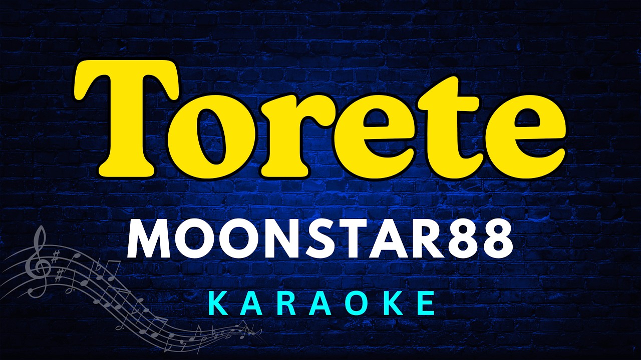 Torete - Moonstar88 (Karaoke Version) - YouTube