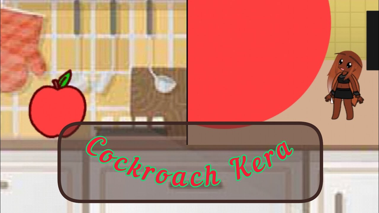Cockroach and Growing Apple (Gacha Nebula)(Feat:@QWA2-o7w) - YouTube