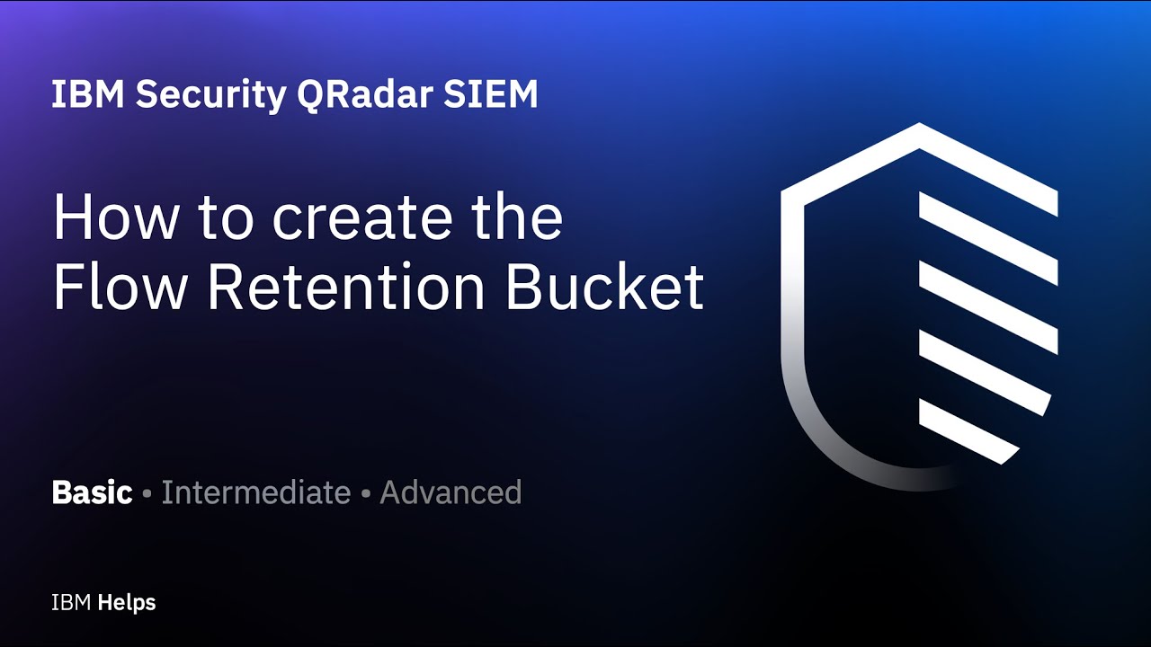 QRadar: How to create the Flow Retention Bucket - YouTube