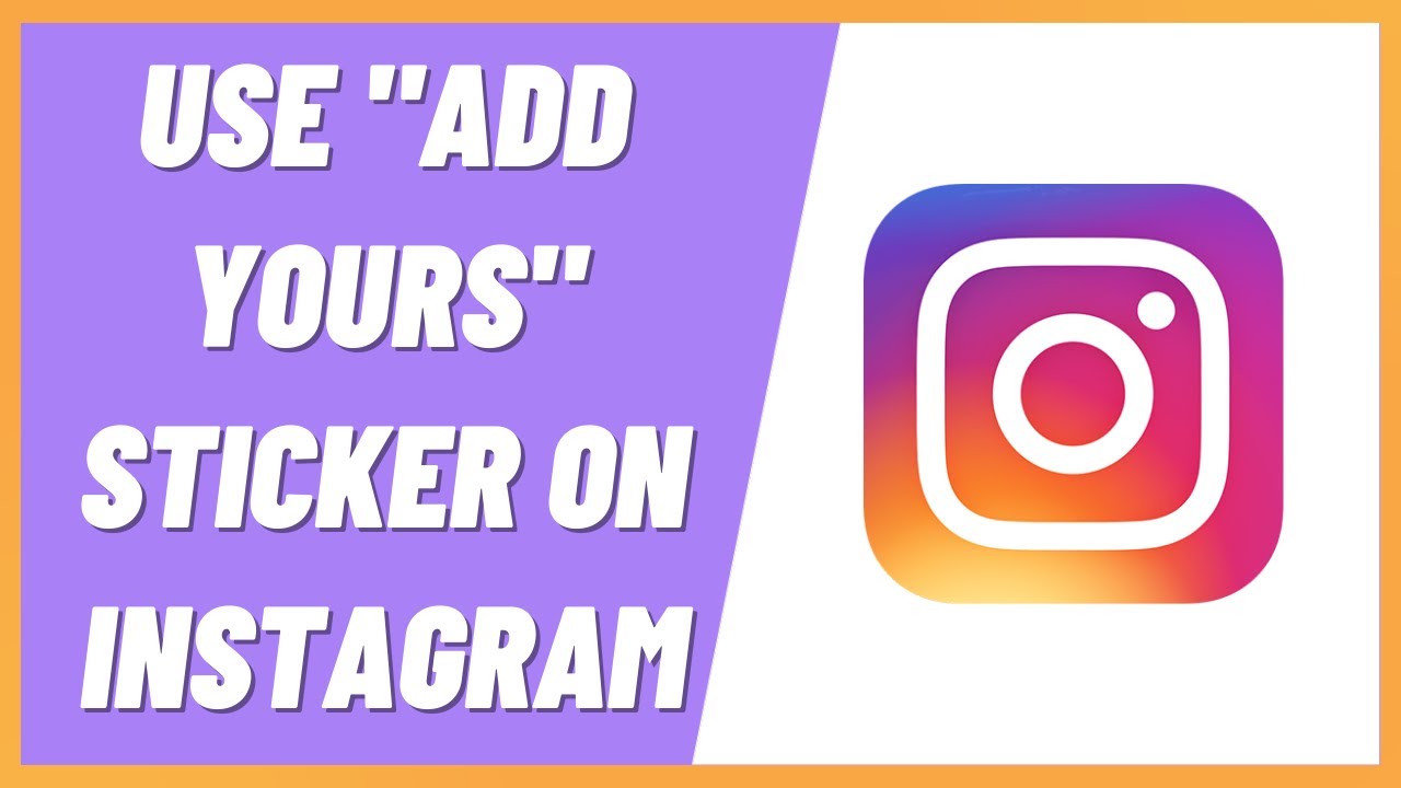 How To Use "Add Yours" Sticker On Instagram - YouTube