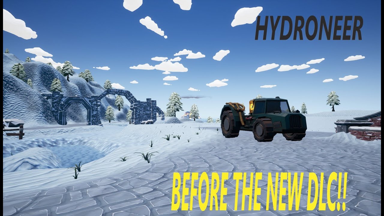 BEFORE NEW DLC!!! - Hydroneer - YouTube