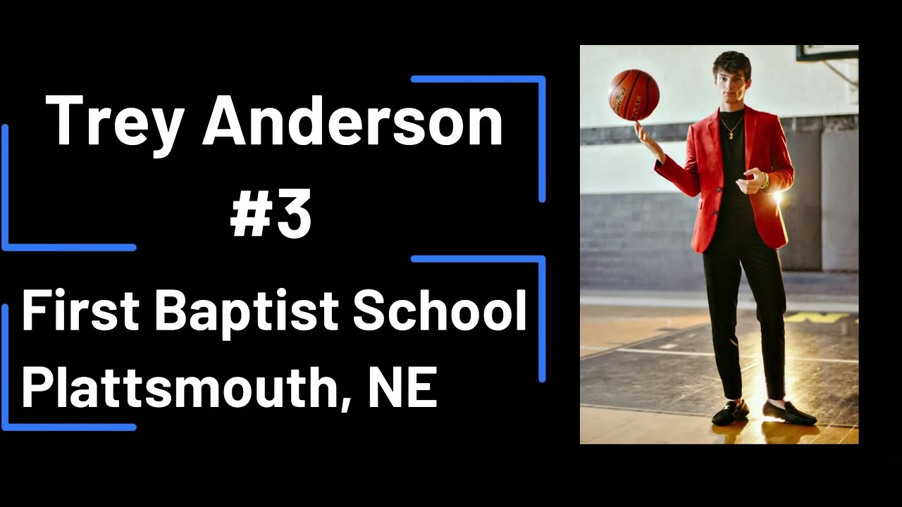 Trey Anderson Senior Year #3 First Baptist School Plattsmouth, NE - YouTube
