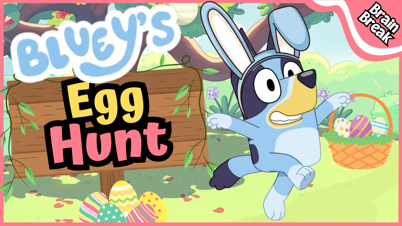 Bluey's Egg Hunt | Easter Brain Break | Easter Games for Kids | Bluey ...