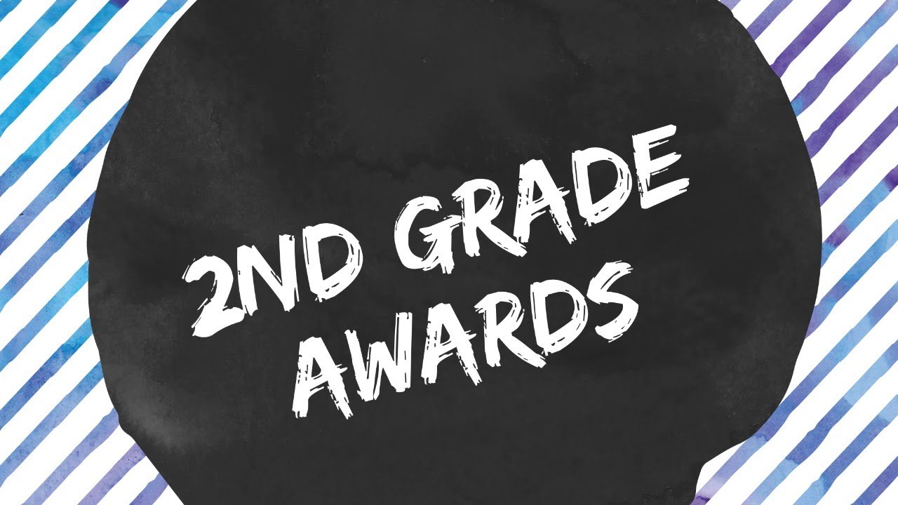 2nd grade awards - YouTube