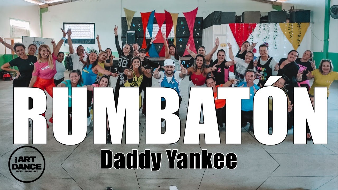 RUMBATÓN - Daddy Yankee - Zumba - Reggaeton l Coreografia l Cia Art ...