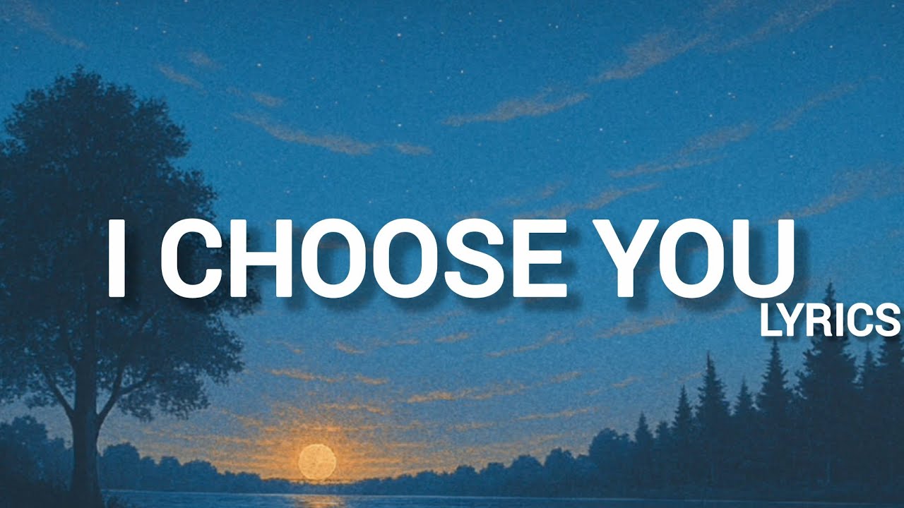 💖 I Choose You – A True Love Song Lyrics | PMSRA SONG 💖 - YouTube