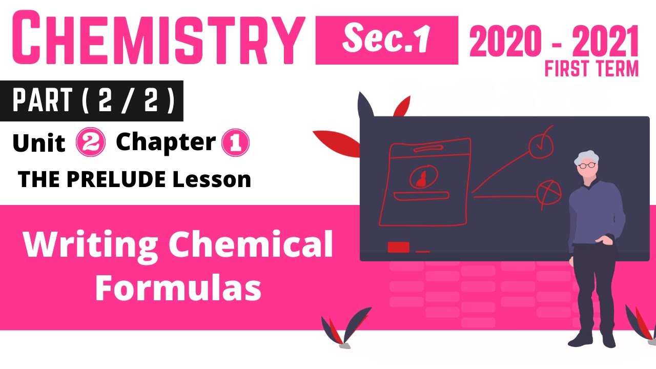 Chemistry | Sec.1 | Writing Chemical Formulas | Part (2-2) | Unit (2 ...