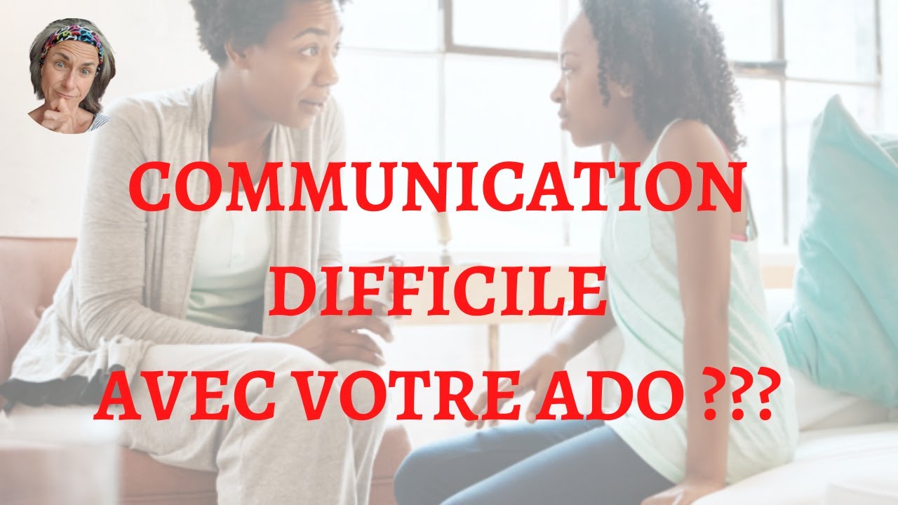 Quand la COMMUNICATION entre PARENT et ENFANT est DIFFICILE - YouTube