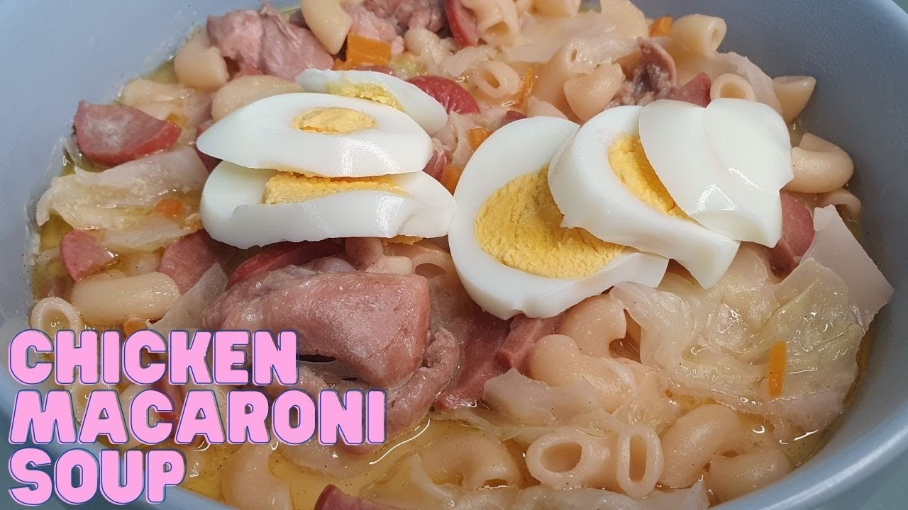 Chicken Macaroni Soup | SOPAS | Filipino Style Merienda | Deals Cooking ...