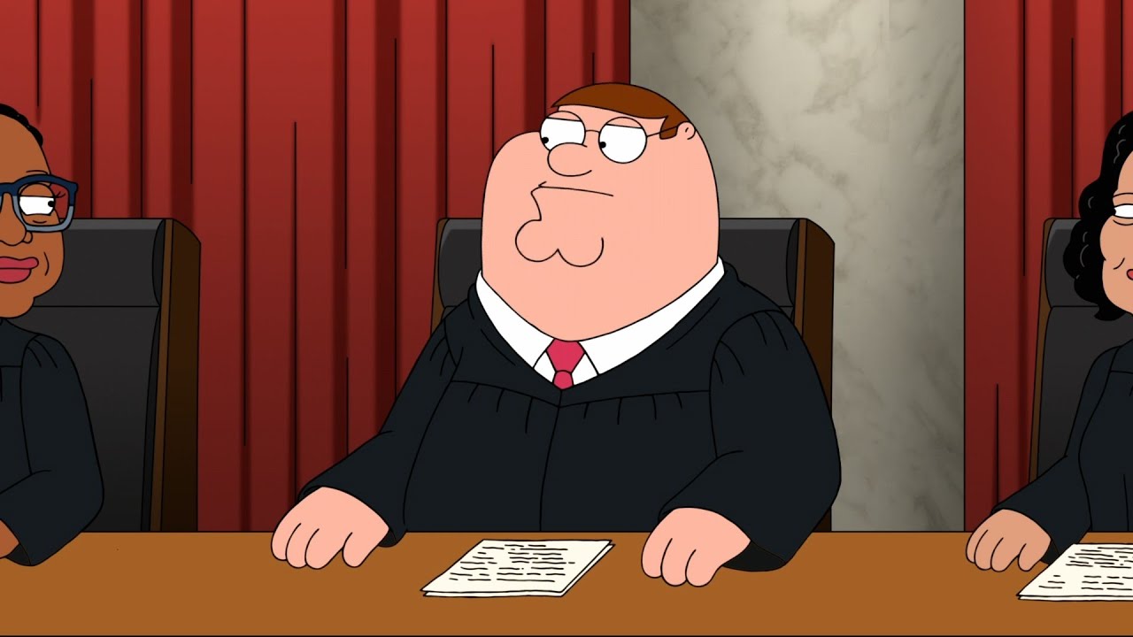 Family Guy - Peter Becomes Supreme Court Judge - YouTube