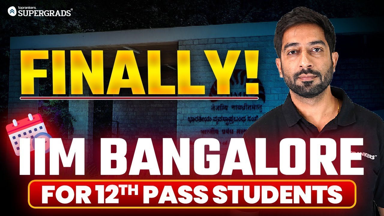 IIM Bangalore UG Programs for Class 12th Students 🎓| Roadmap to IIM ...