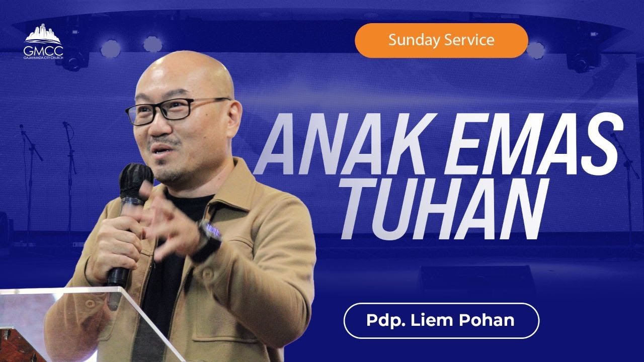 ANAK EMAS TUHAN - Pdp. Liem Pohan - YouTube