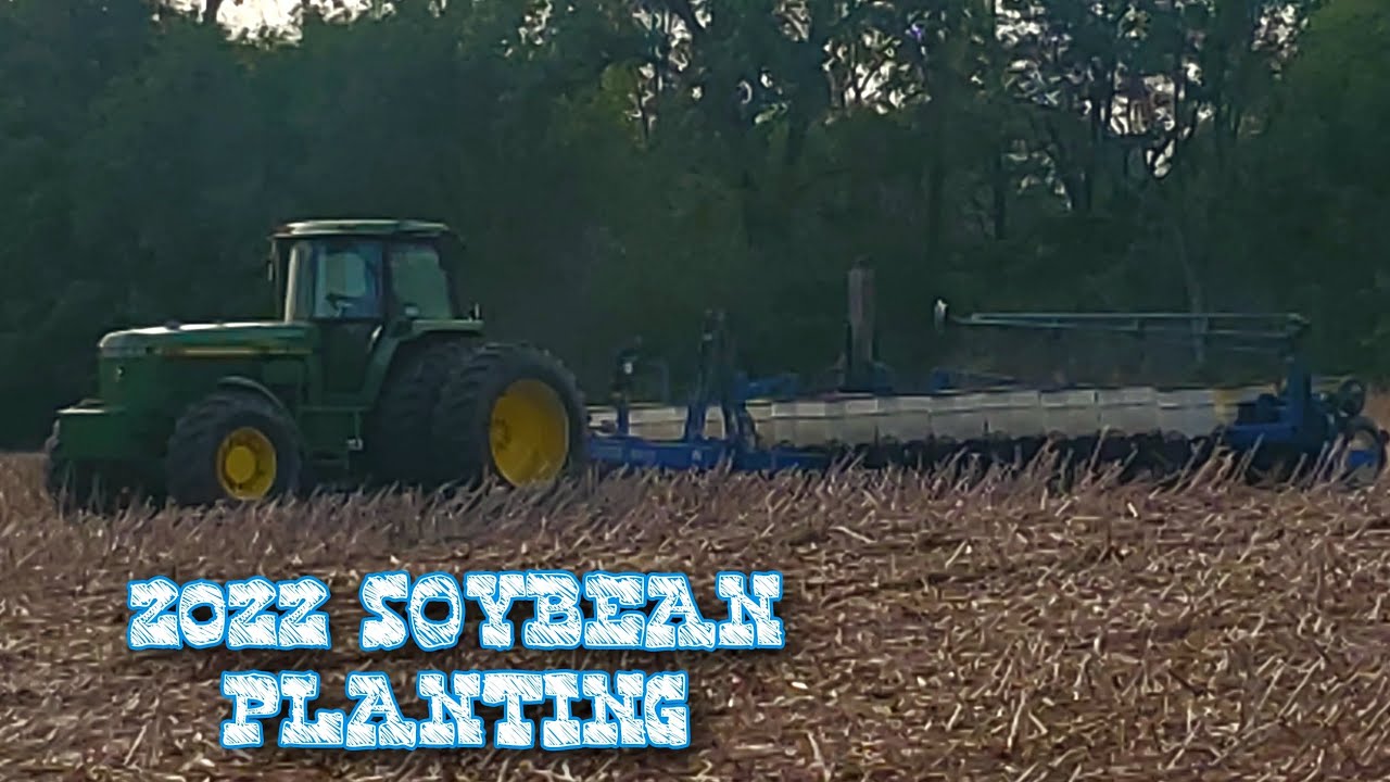 JOHN DEERE TRACTOR PLANTING SOYBEANS 2022 SPRING PLANTING SEASON - YouTube