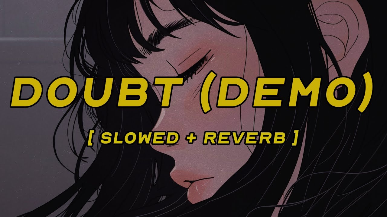 twenty one pilots - doubt (demo) [ slowed + reverb ] (lyrics) - YouTube