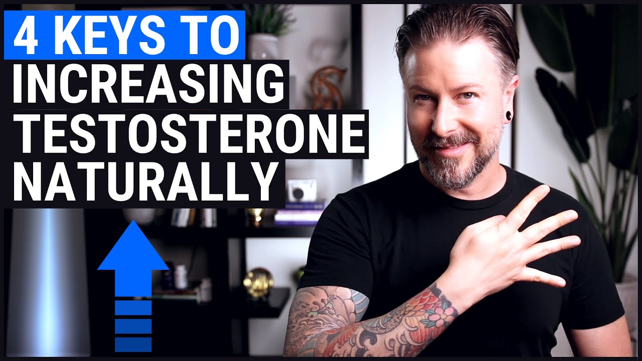 4 Keys To Increasing Testosterone Naturally - YouTube