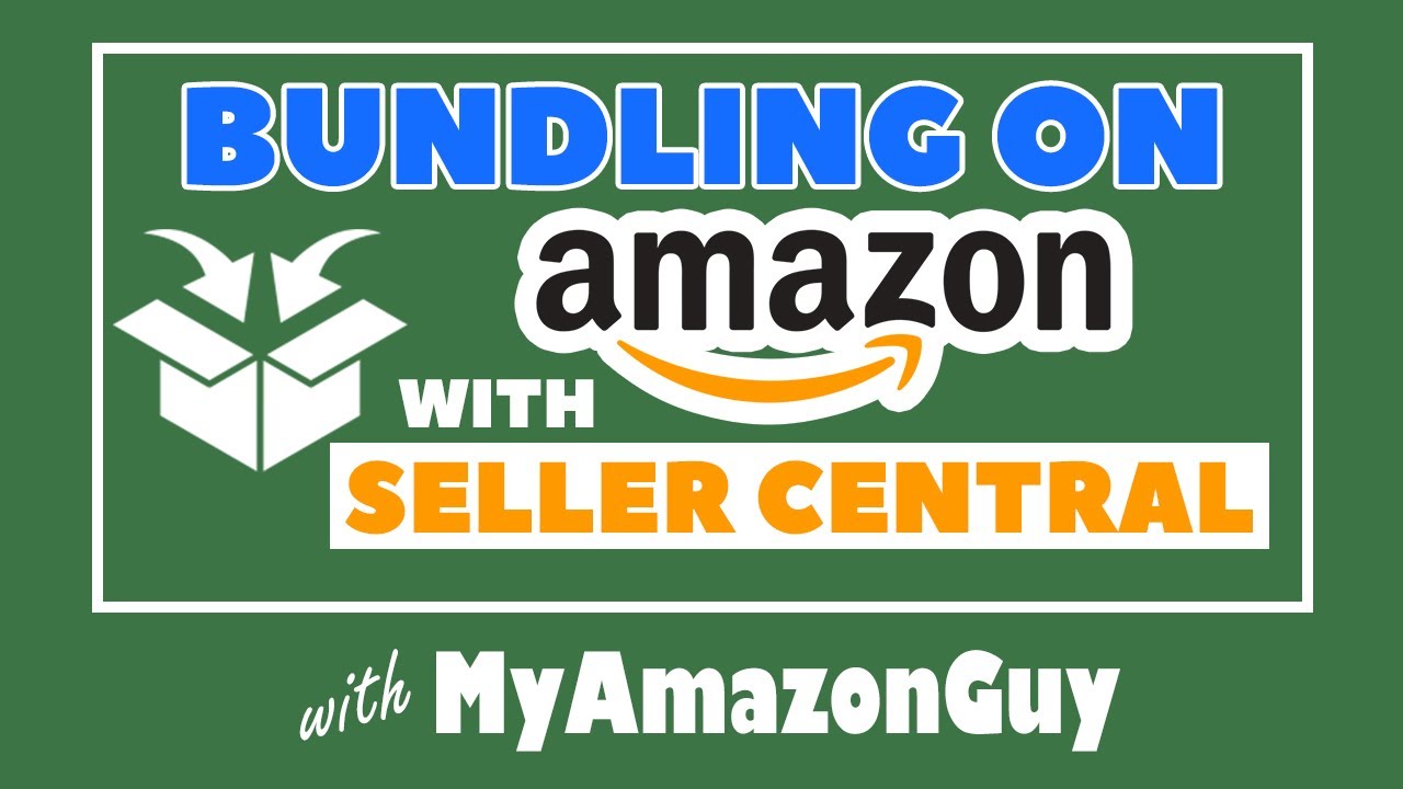 Bundling on Amazon with Seller Central - Rumored Virtual Bundling ...