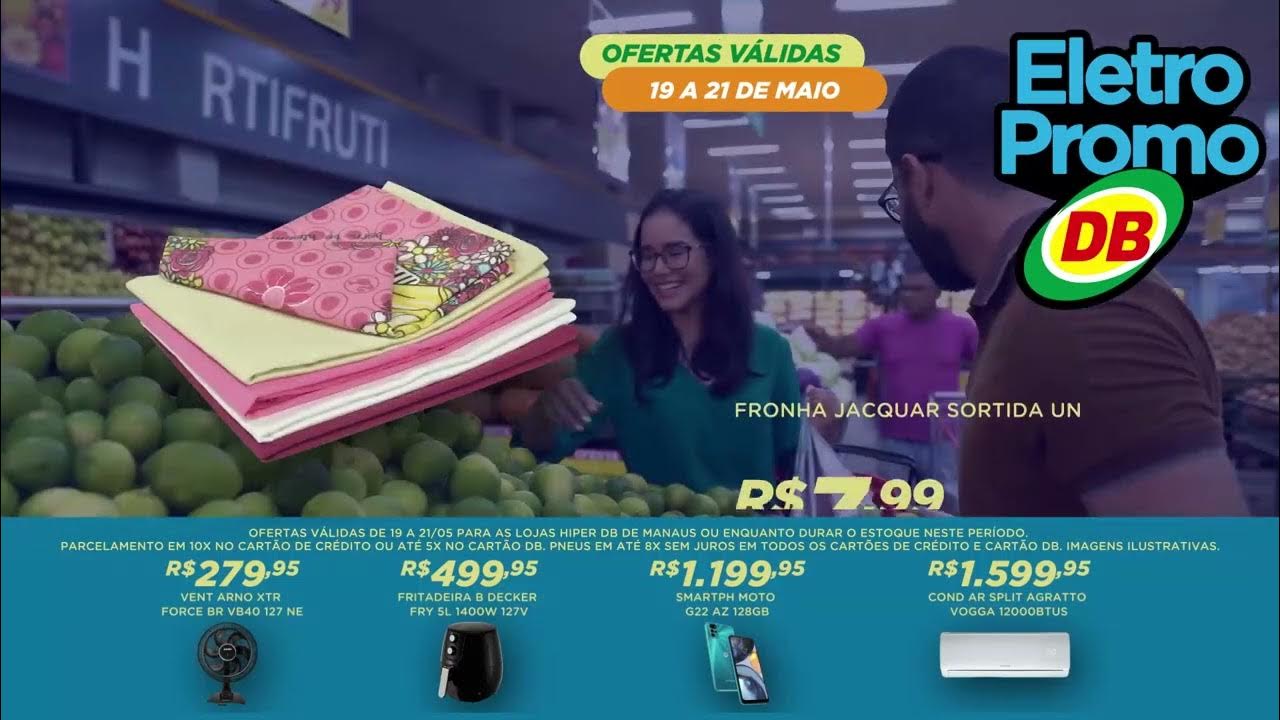 Hiper DB MANAUS - ELETRO PROMO (19/05 a 21/05/23) - YouTube